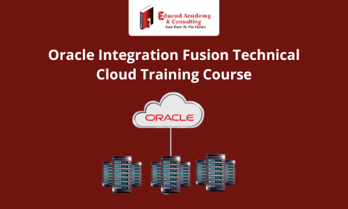 Oracle Integration Fusion Technical Cloud Training Course in Karachi ...